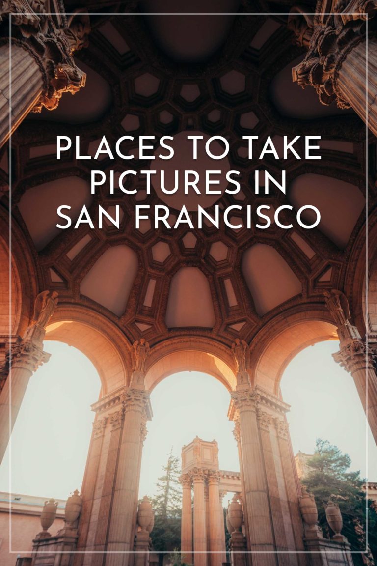 20 Best Places to Photograph in San Francisco (Travel Guide)