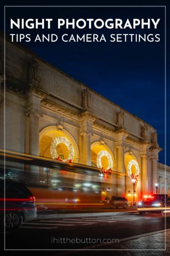 Settings for Night Photography (Tips for Beginners & Examples)