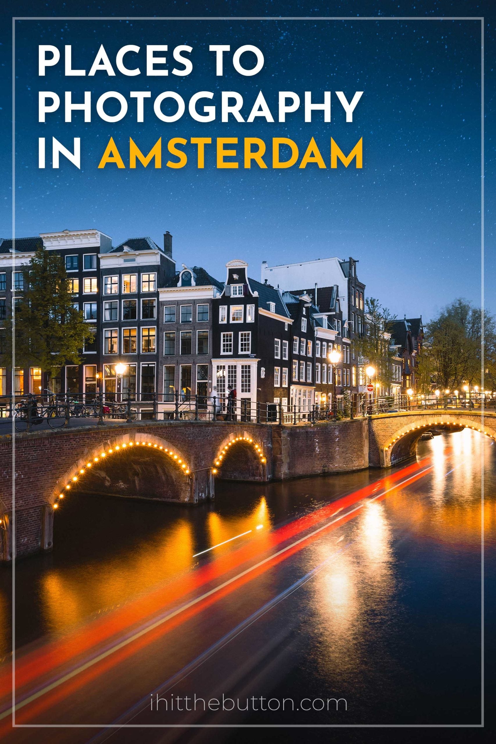 8 Best Places to Take Pictures in Amsterdam (Photography Guide)