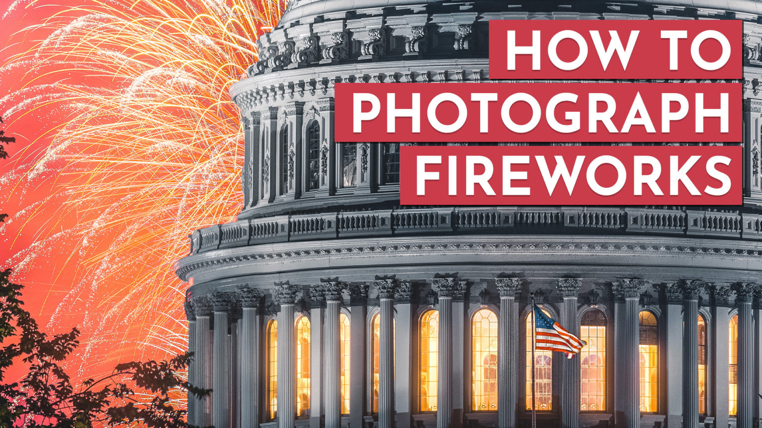 How to Photograph Fireworks: Camera Settings & Tips