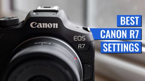 Recommended Canon EOS R7 Settings (R7 Setup Guide)
